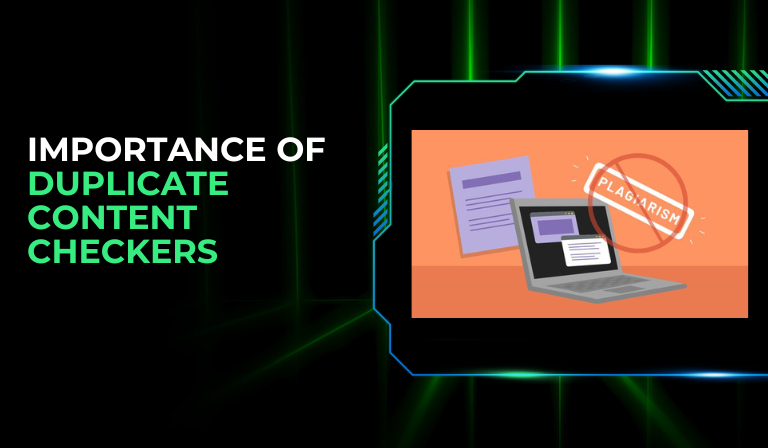 The Importance of Duplicate Content Checkers for Website Owners