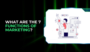 What Are The 7 Functions Of Marketing? A Comprehensive Guide - Tattvam ...