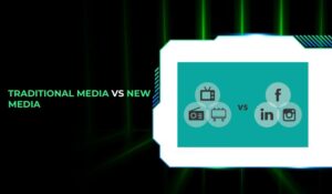 Traditional Media vs New Media: What's The Difference?