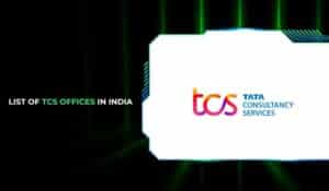 List of TCS Offices in India (2025)