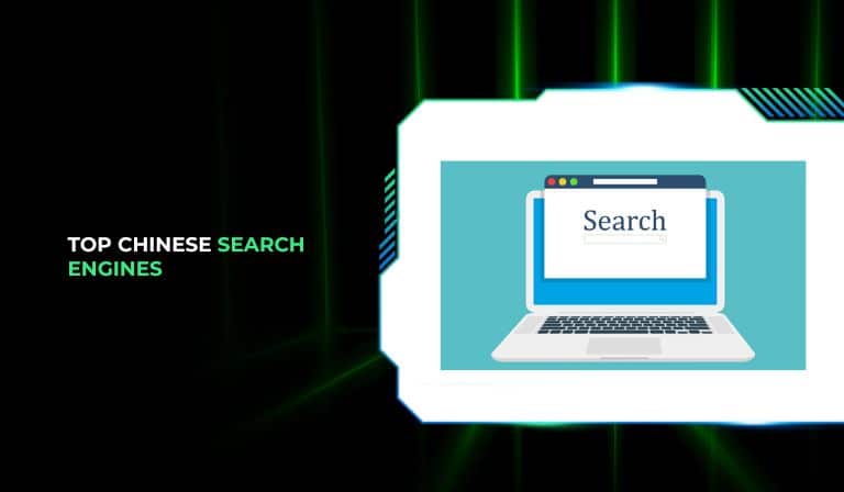 Top 5 Chinese Search Engines & How They Work