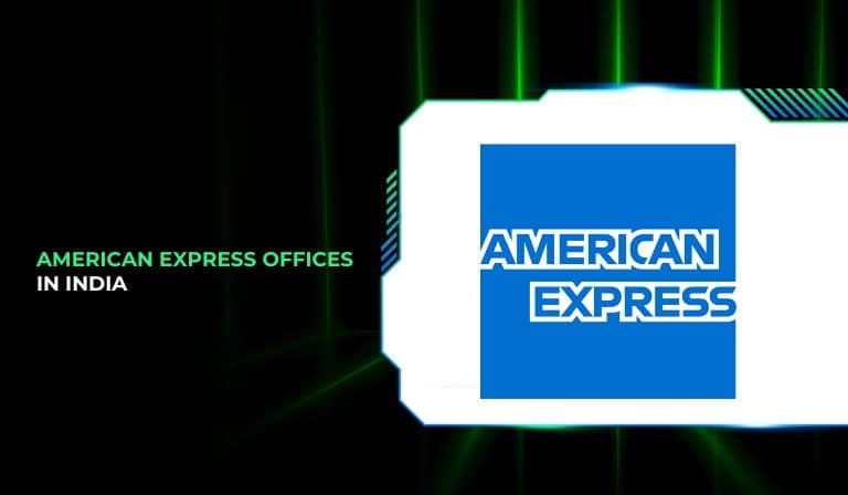 American Express Offices in India: Locations, Roles, and Strategic ...