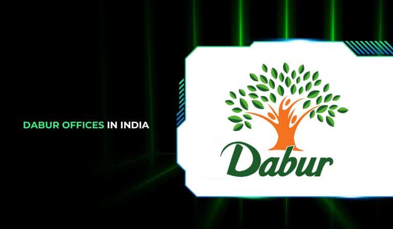 Dabur Offices in India: Locations, Roles, and Strategic Importance