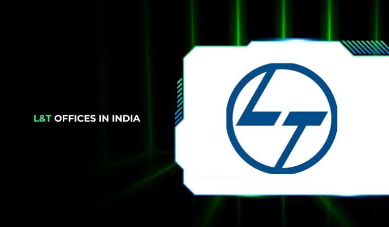 L&T Offices in India: Locations, Roles, and Strategic Importance ...