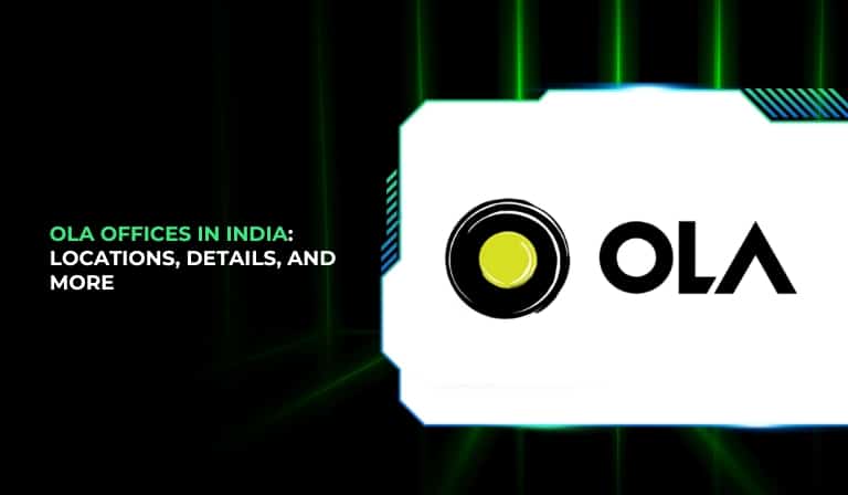 Ola Offices in India: Locations, Details, and More - Tattvam Media