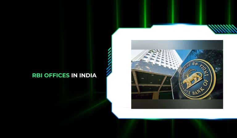 RBI Offices in India: Locations, Roles, and Strategic Importance