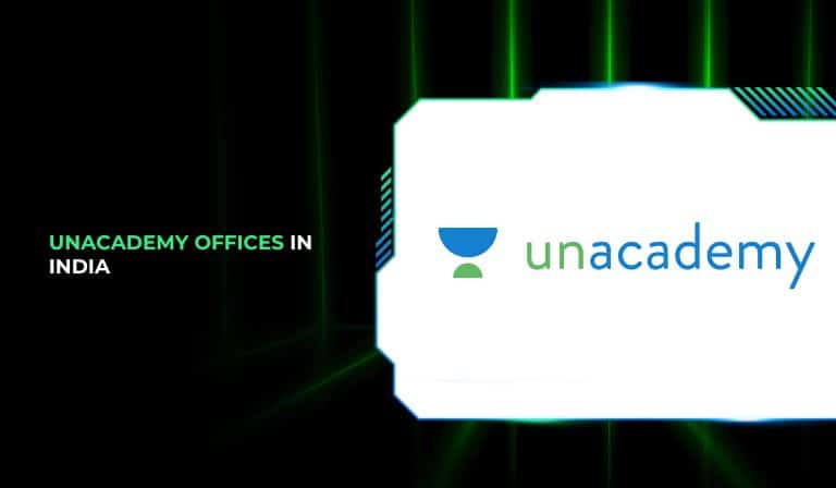 Unacademy Offices in India: Guide to India's Leading EdTech Platform