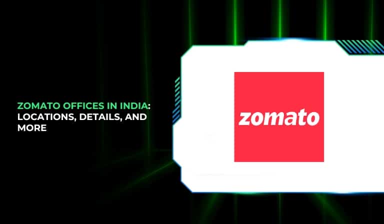 Zomato Offices in India: Locations, Details, and More - Tattvam Media
