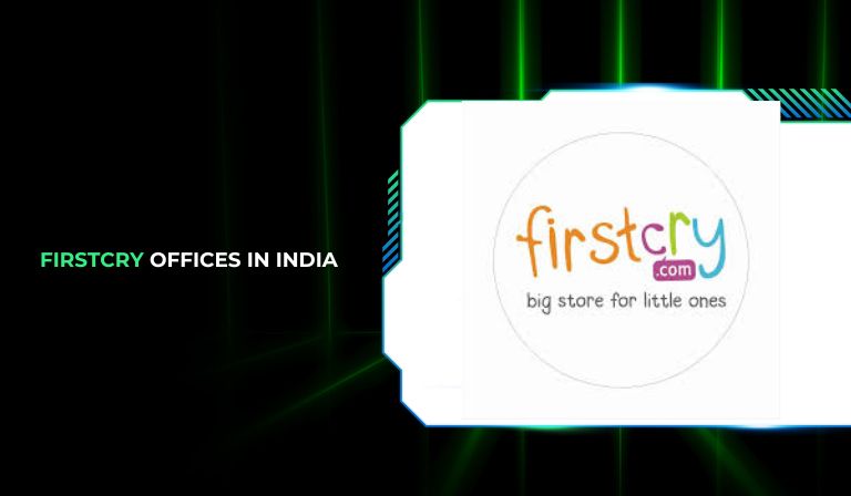 FirstCry Offices in India: Locations, Key Functions, and Corporate ...