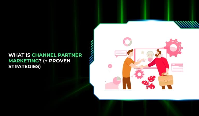 What is Channel Partner Marketing? (+ 5 Proven Strategies) - Tattvam Media