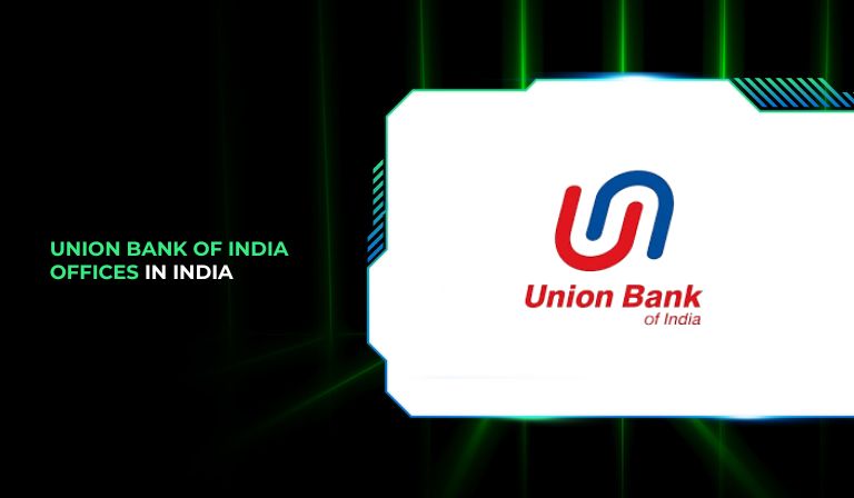 Union Bank of India Offices in India: Locations, Key Functions, and ...